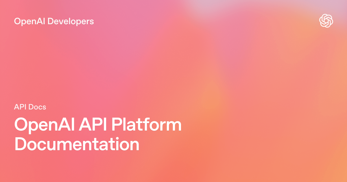 OpenAI API Platform Documentation