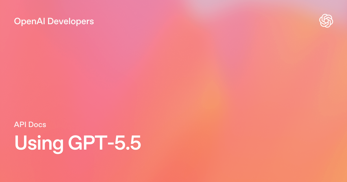 Using GPT-5.5 | OpenAI API