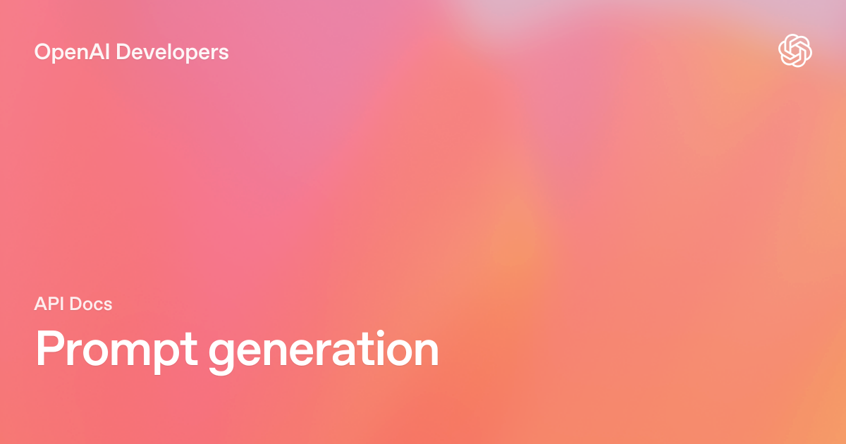 Prompt generation | OpenAI API