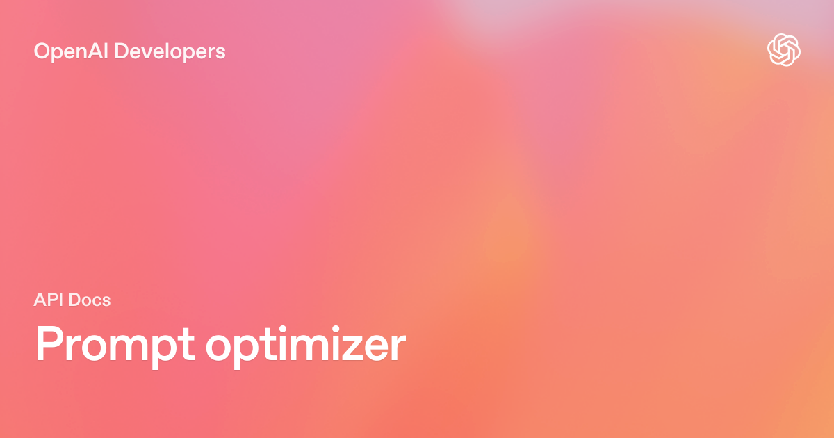 Prompt optimizer | OpenAI API