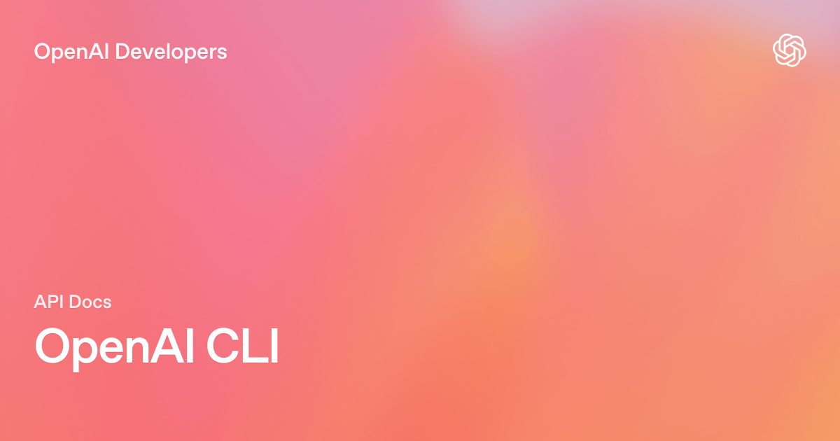 OpenAI CLI