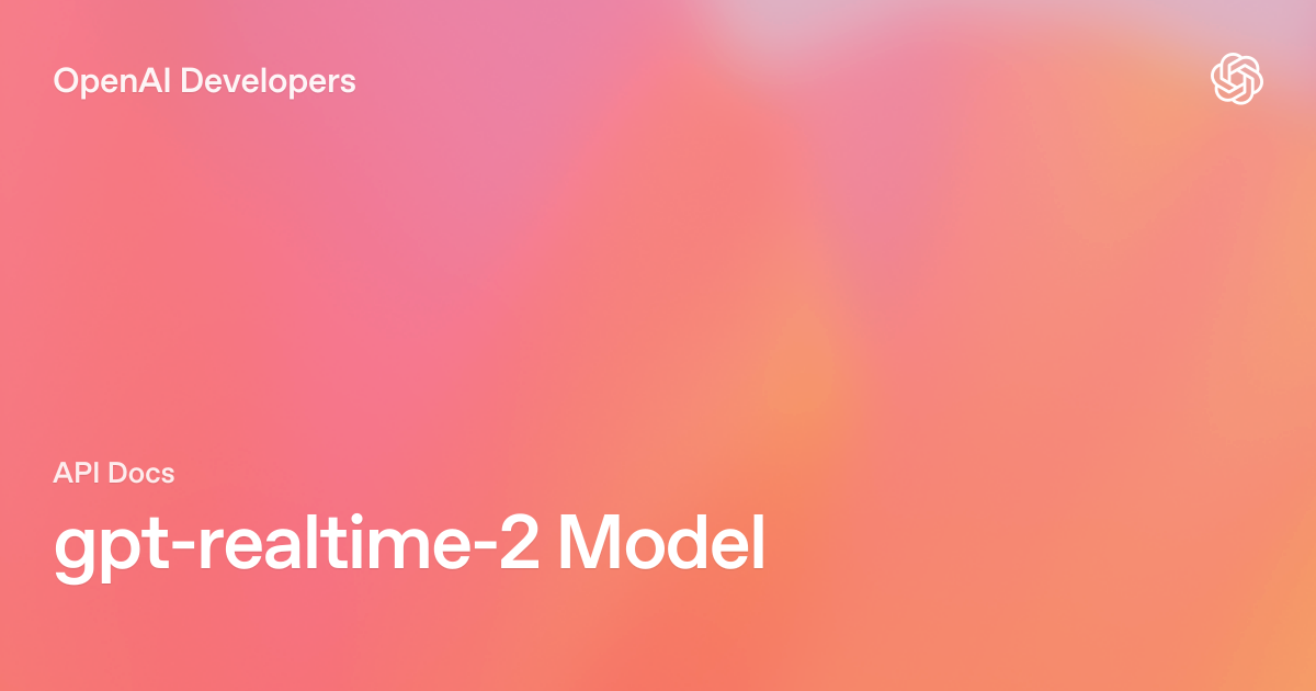 gpt-realtime-2 Model | OpenAI API