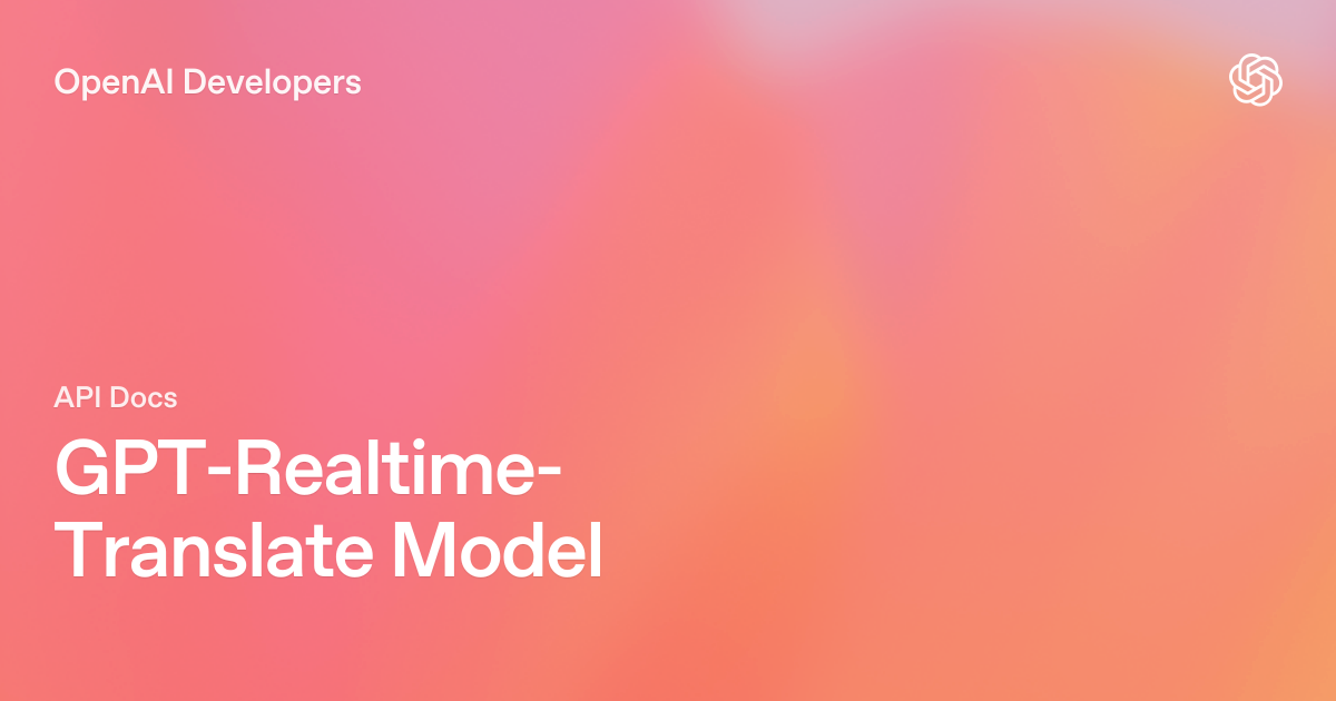 GPT-Realtime-Translate Model | OpenAI API