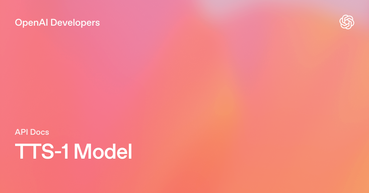 TTS-1 Model | OpenAI API